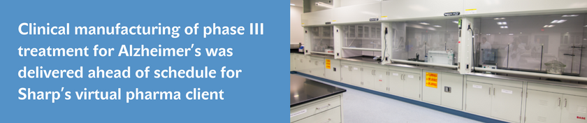 Sharp ingenuity in clinical manufacturing reduces the duration and ...